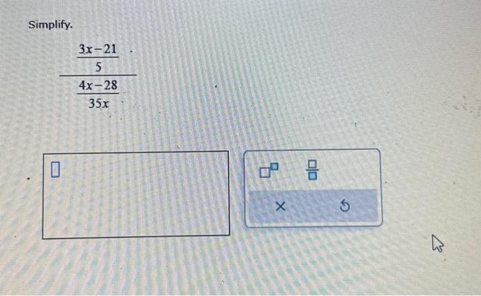 Solved Simplify. 35x4x−2853x−21 | Chegg.com