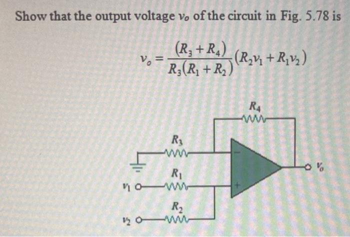 Solved Show that the output voltage v0 of the circuit in | Chegg.com