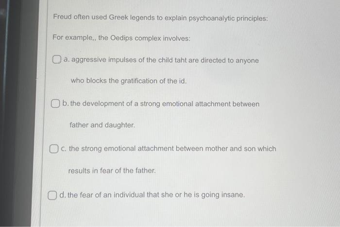 Solved Freud often used Greek legends to explain | Chegg.com