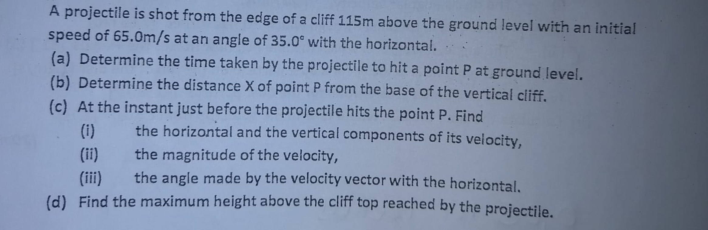 Solved A projectile is shot from the edge of a cliff 115m | Chegg.com
