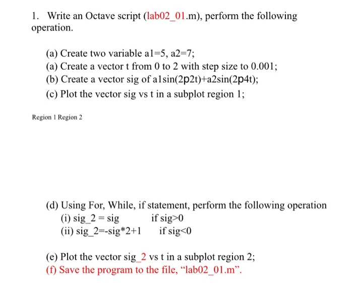 Solved 1. Write an Octave script (lab02_01.m), perform the | Chegg.com