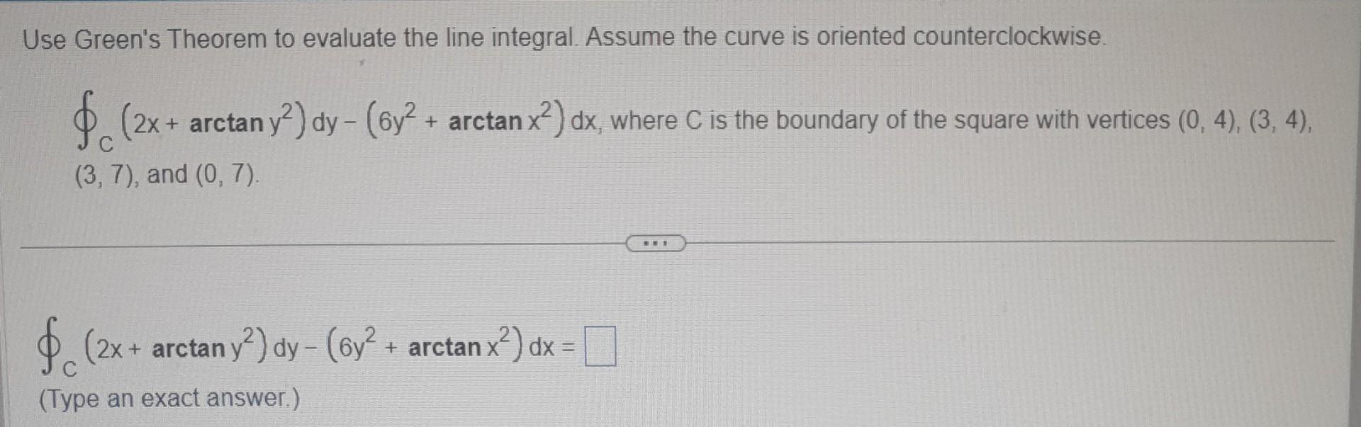 Solved Use Green's Theorem to evaluate the line integral. | Chegg.com