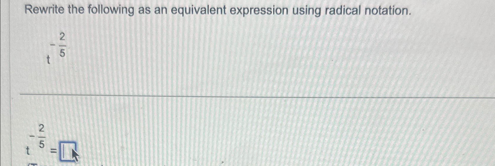 Solved Rewrite the following as an equivalent expression | Chegg.com