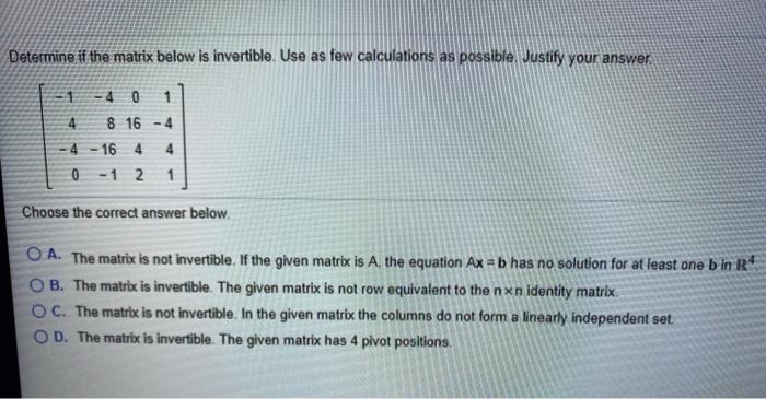 Solved Determine if the matrix below is invertible. Use as | Chegg.com