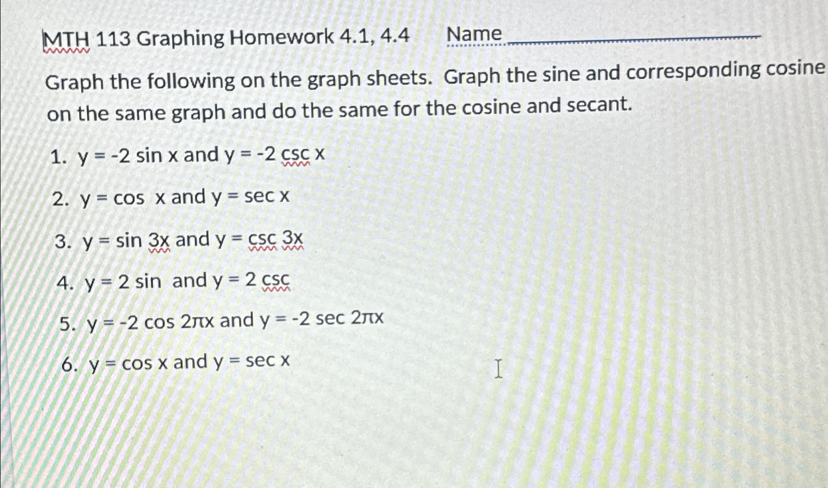 Solved MTH 113 ﻿Graphing Homework 4.1, 4.4NameGraph the | Chegg.com