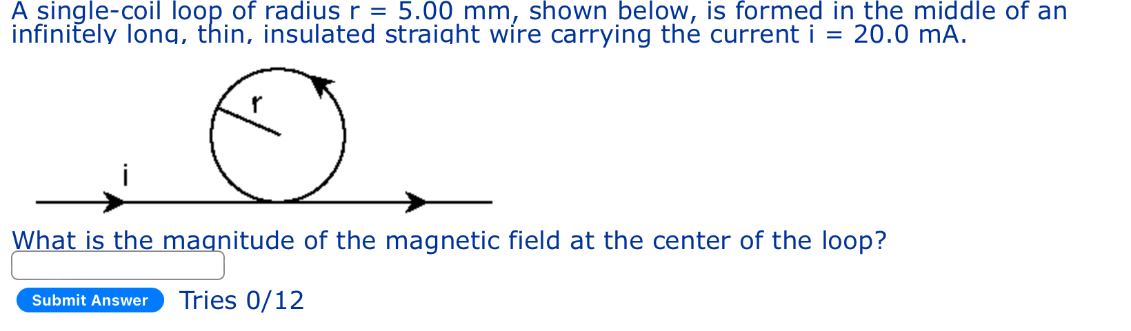 Solved A single-coil loop of radius r=5.00mm, ﻿shown below, | Chegg.com