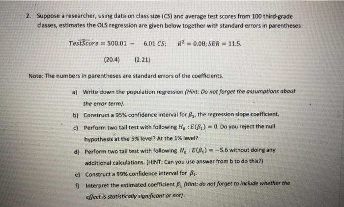 Solved 2. Suppose a researcher, using data on class size | Chegg.com