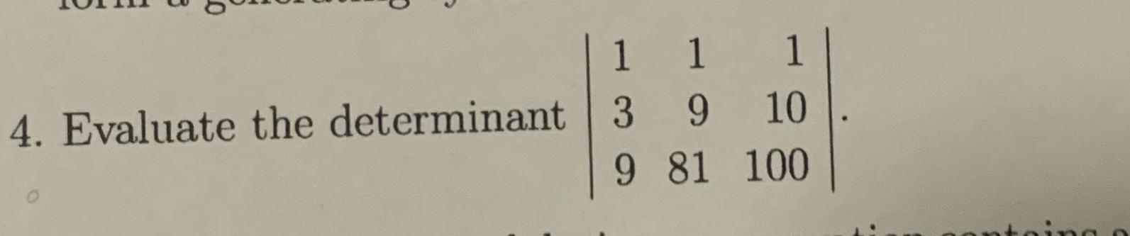 Solved Evaluate the determinant | Chegg.com