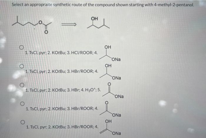 Solved Select an appropraite synthetic route of the compound | Chegg.com