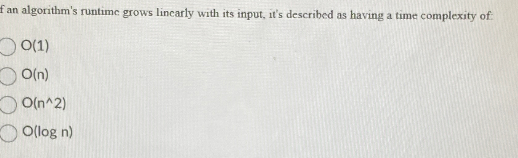 Solved f an algorithm's runtime grows linearly with its | Chegg.com