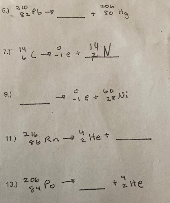 Solved 206 5.) 210 82 Pb + 80 Hg 14 7.) M ( Tue 14 N IN e+ | Chegg.com