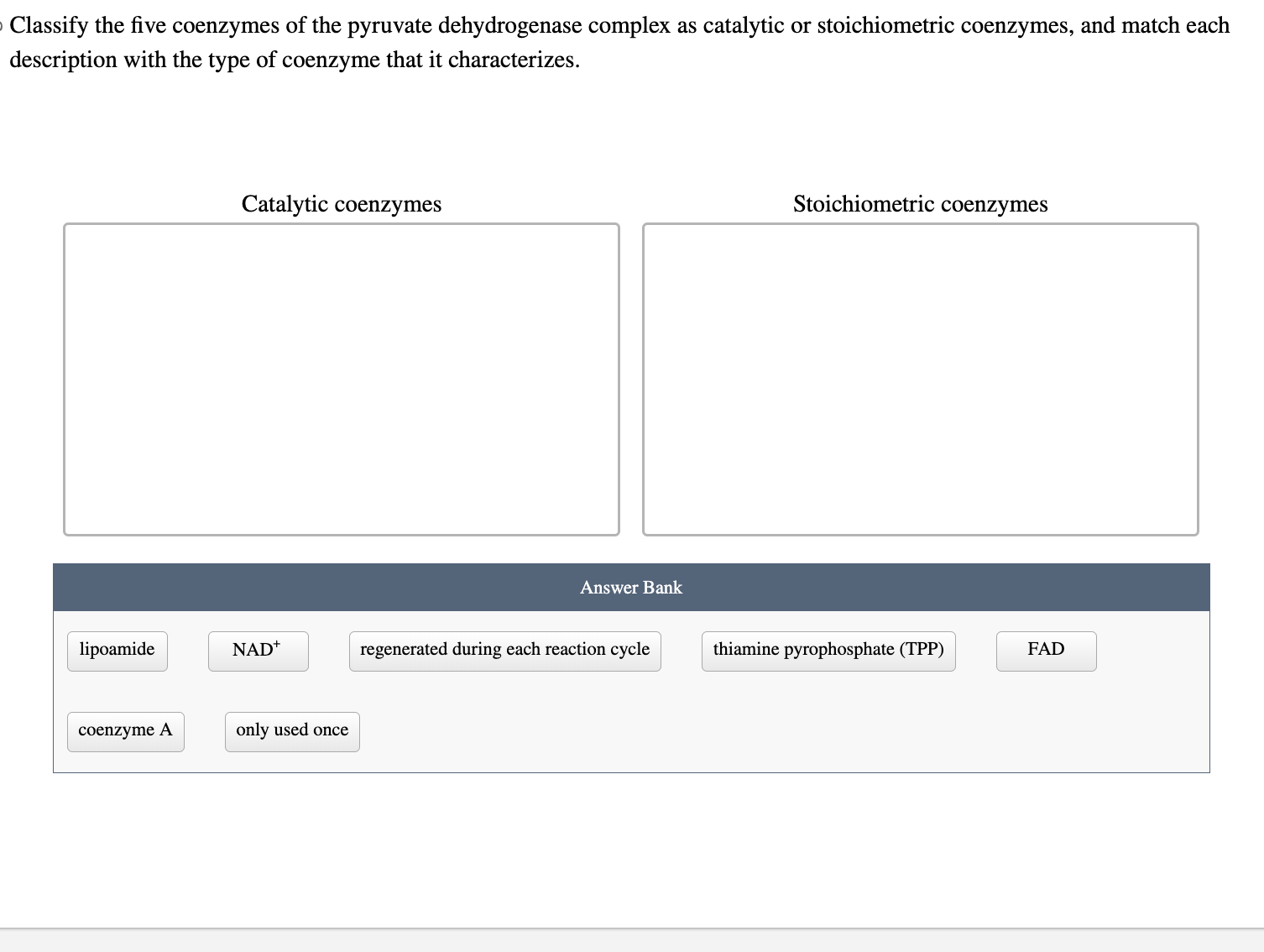 Solved Classify the five coenzymes of ﻿the pyruvate | Chegg.com