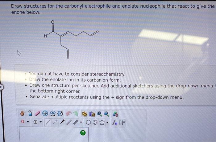 Solved Draw structures for the carbonyl electrophile and | Chegg.com