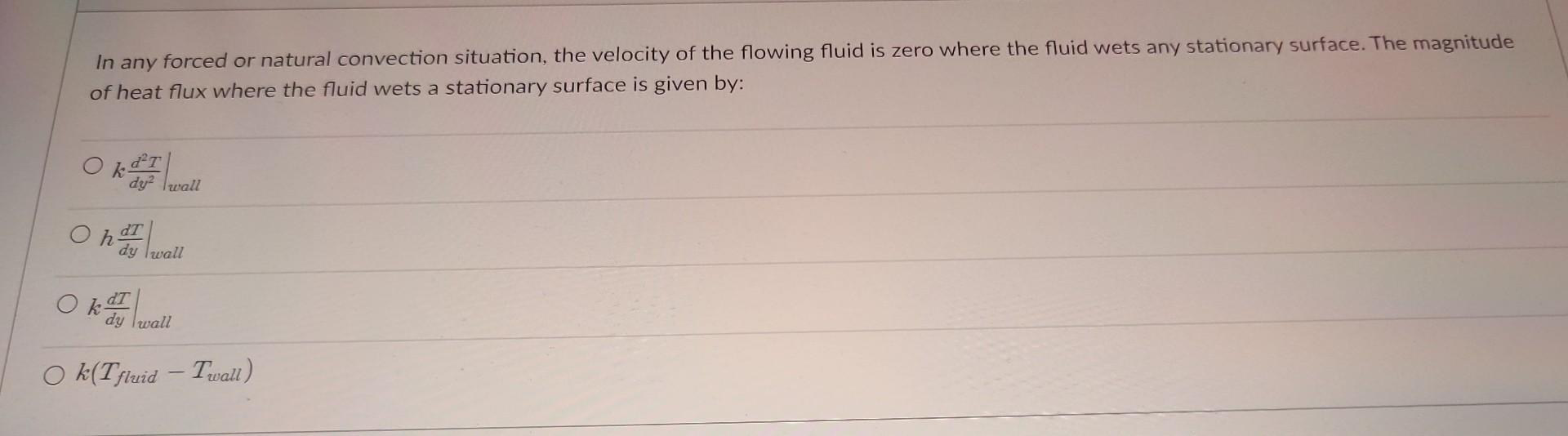 Solved In Any Forced Or Natural Convection Situation The