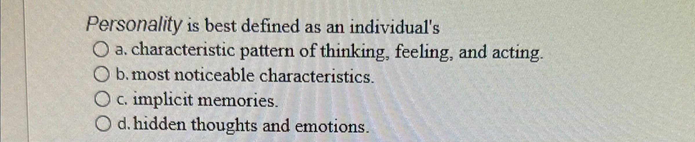 Solved Personality is best defined as an individual'sa. | Chegg.com
