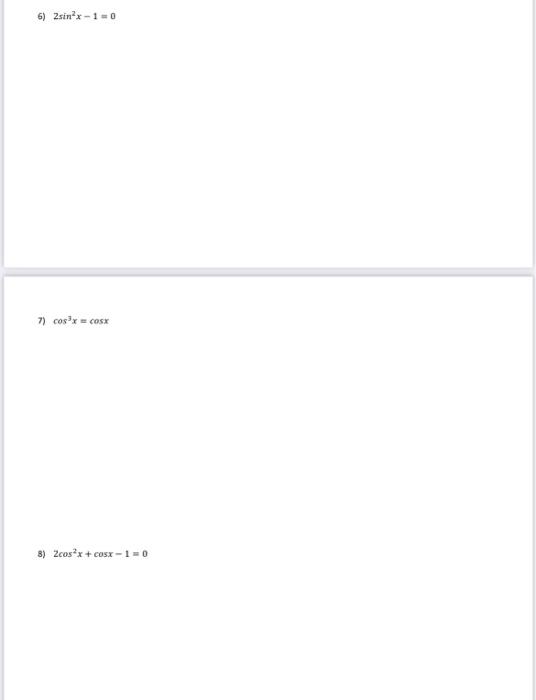Solved 2sin2x−1=0Solve the following equations for 0≤x