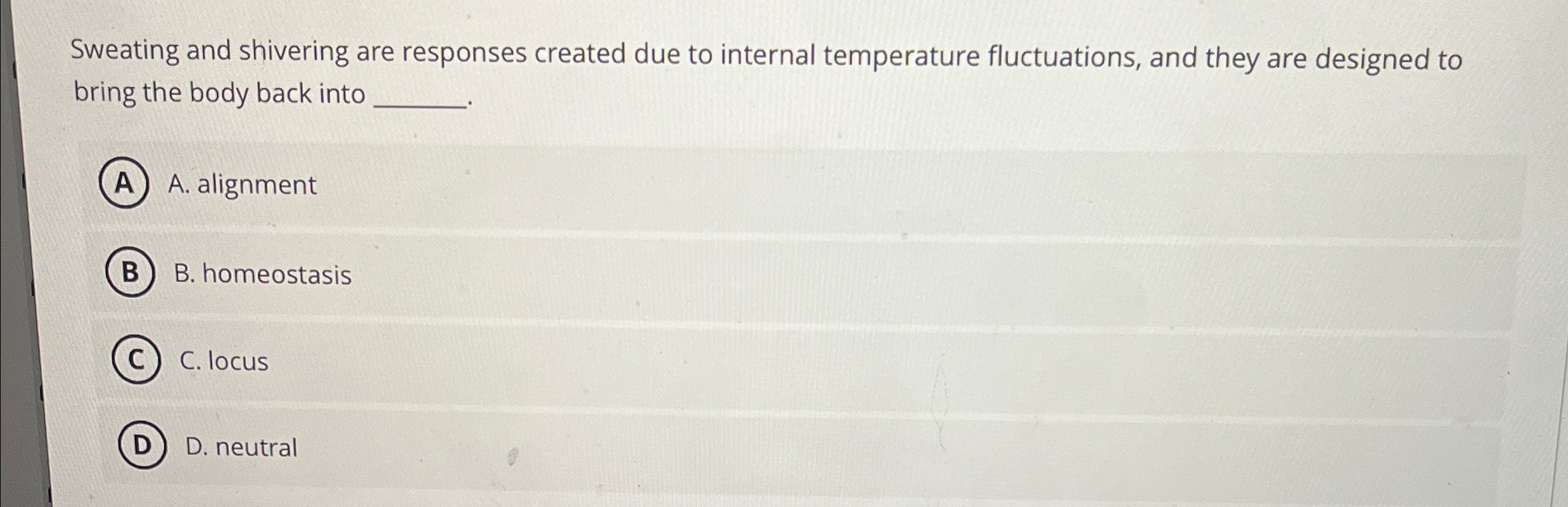 Solved Sweating and shivering are responses created due to | Chegg.com