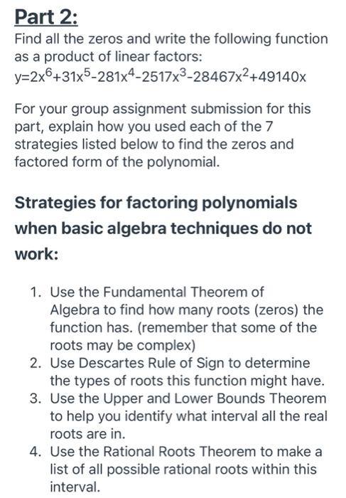 Solved Part 2: Find all the zeros and write the following | Chegg.com