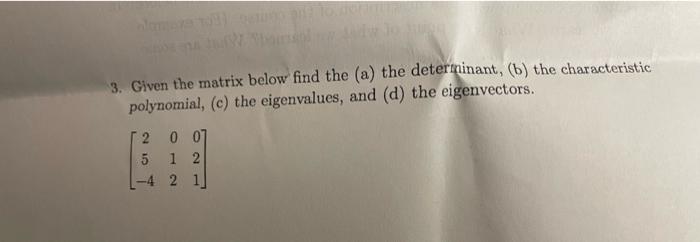 Solved 3. Given the matrix below find the (a) the | Chegg.com