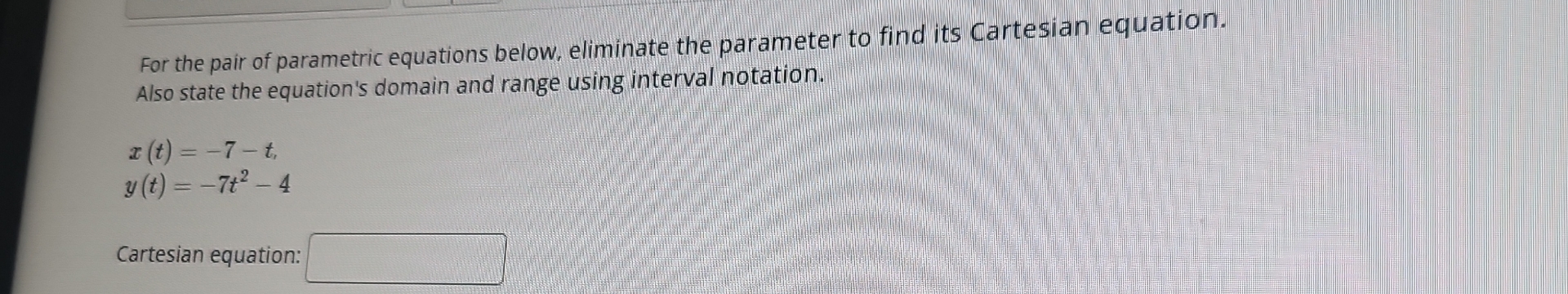 Solved For the pair of parametric equations below, eliminate | Chegg.com