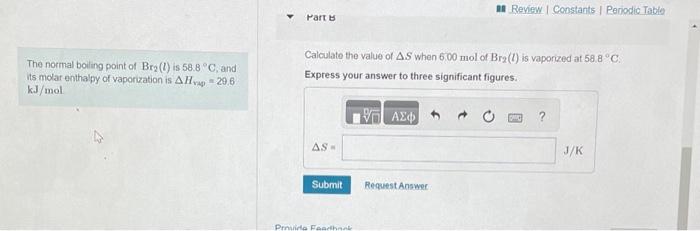 Solved The normal boiling point of Br2(l) is 58.8∘C, and its | Chegg.com