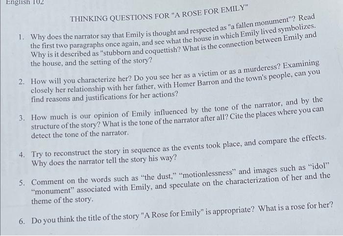 English 102 THINKING QUESTIONS FOR "A ROSE FOR EMILY" | Chegg.com