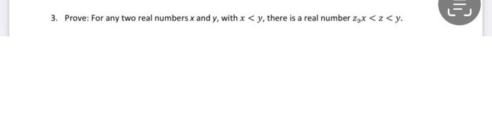 Solved 3. Prove: For any two real numbers x and y, with x | Chegg.com