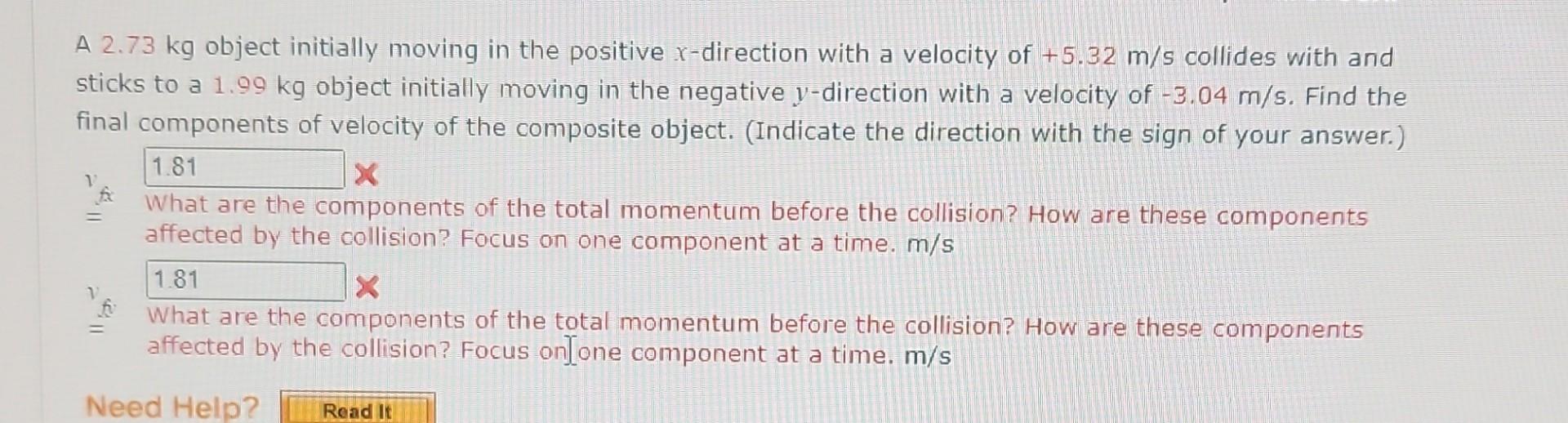 Solved A 2.73 kg object initially moving in the positive | Chegg.com