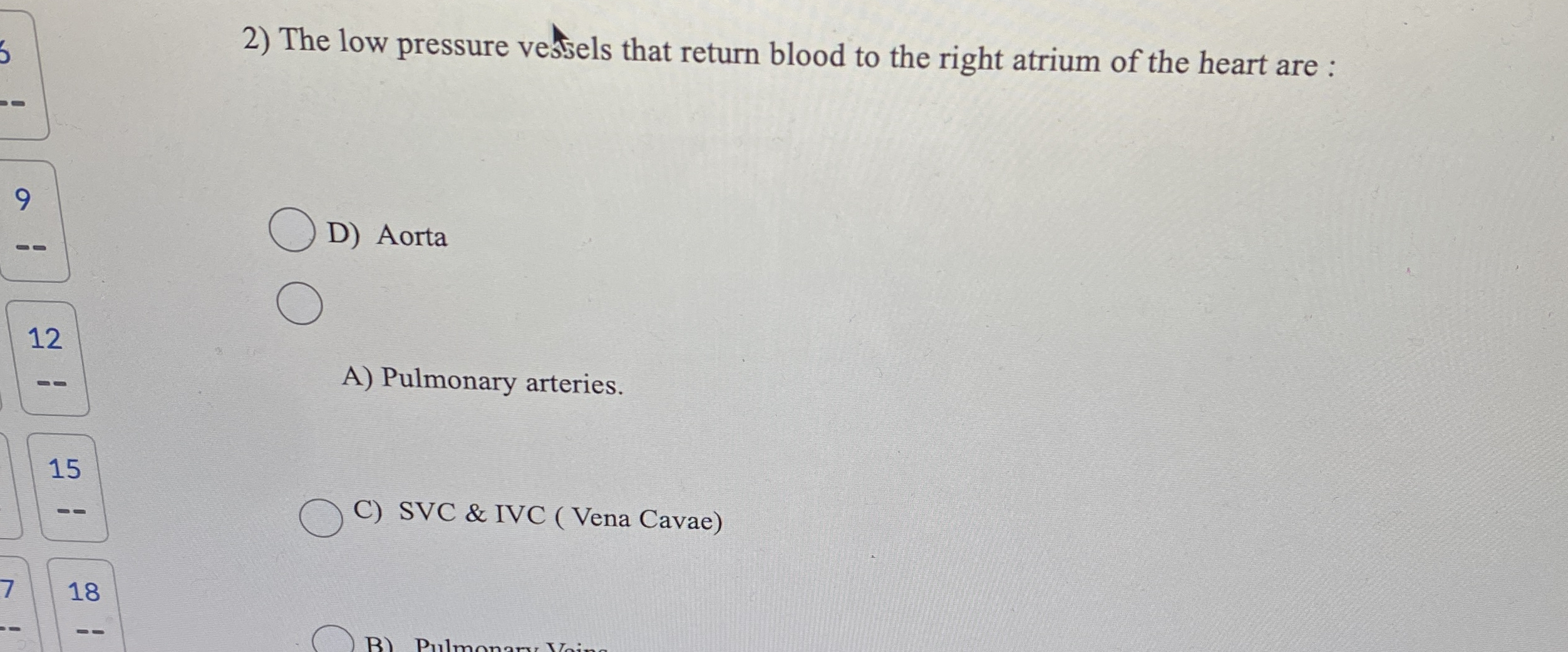 Solved The low pressure vessels that return blood to the | Chegg.com
