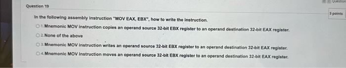 In the following assembly instruction "MOV EAX, EBX", | Chegg.com