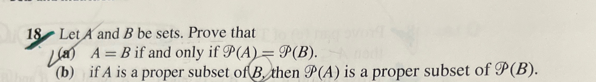 Solved 18 ﻿Let A and B ﻿be sets. Prove that(a) A=B ﻿if and | Chegg.com