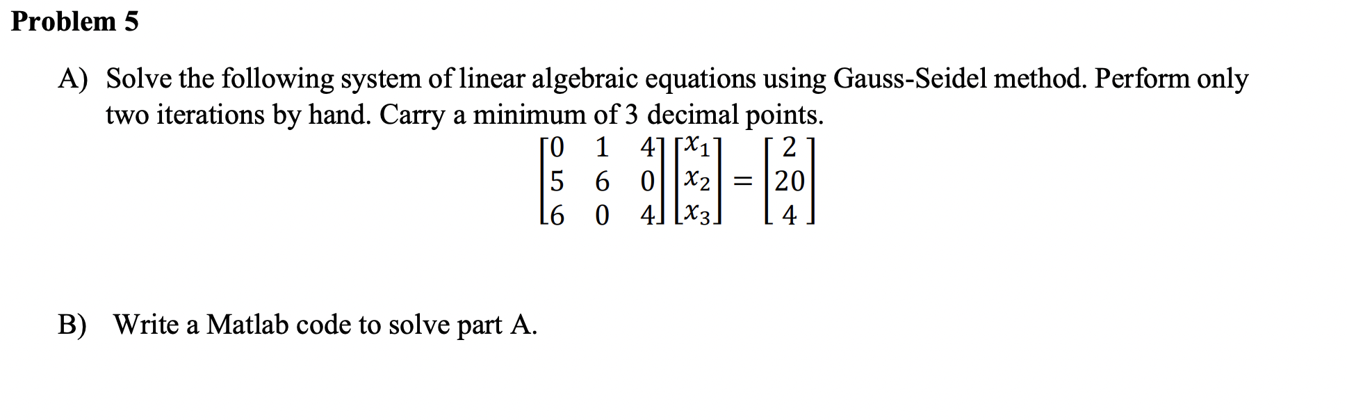Solved Problem 5A) ﻿Solve the following system of linear | Chegg.com