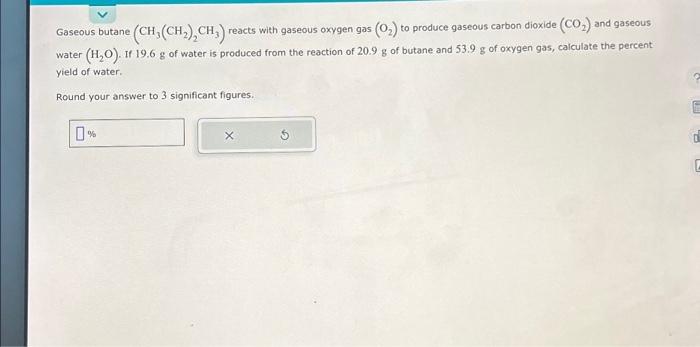 Solved 3 (CH₂(CH₂)₂CH₂) reacts with gaseous oxygen gas (0₂) | Chegg.com