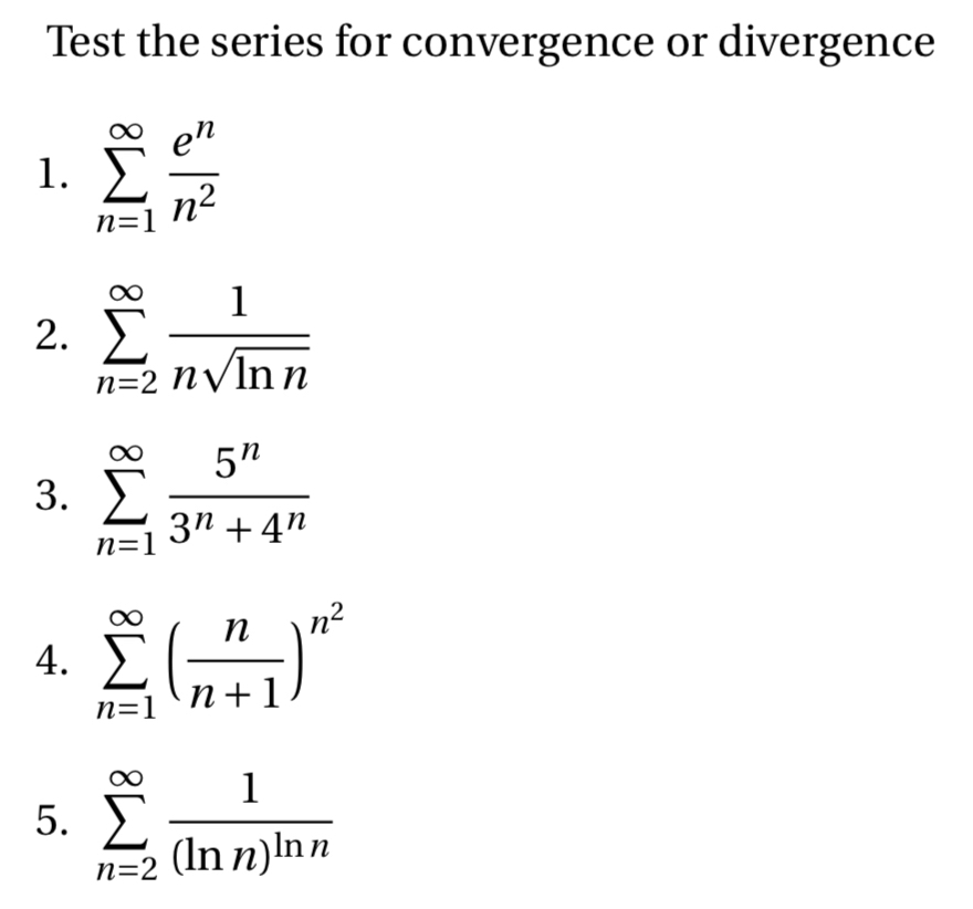 Solved Test the series for convergence or | Chegg.com