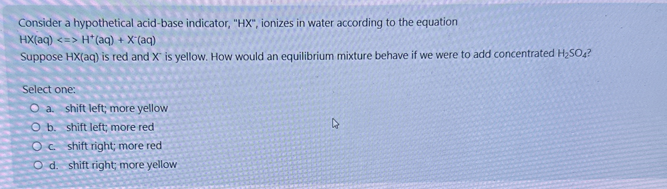 Solved Consider a hypothetical acid-base indicator, "HX", | Chegg.com