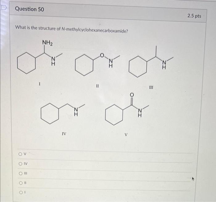 Solved U Question 50 2.5 pts What is the structure of | Chegg.com