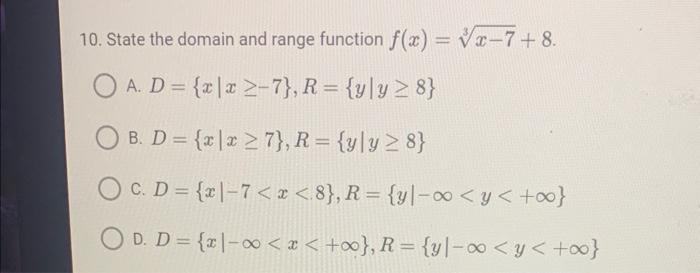 Solved 0. State the domain and range function f(x)=3x−7+8. | Chegg.com