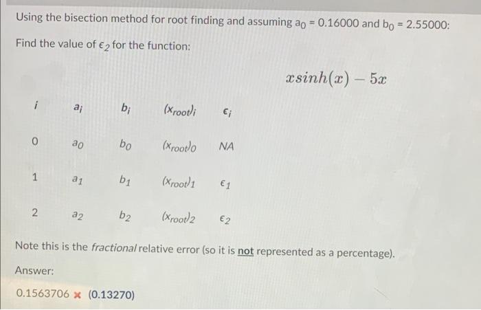 Solved Using the bisection method for root finding and | Chegg.com