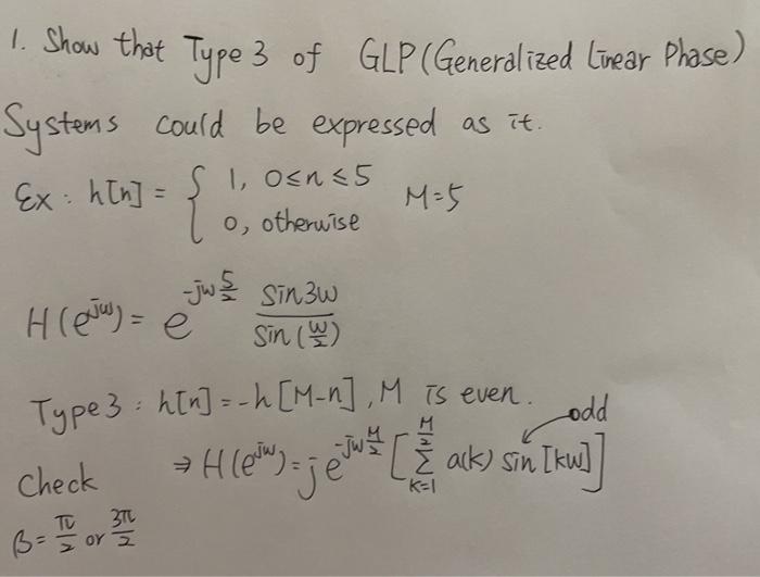Solved 1. Show that Type 3 of GLP(Generalized Livear Phase) | Chegg.com