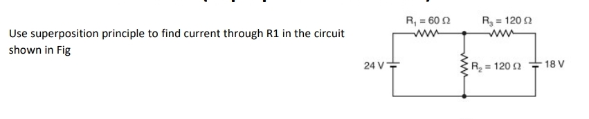 Solved Use superposition principle to find current through | Chegg.com