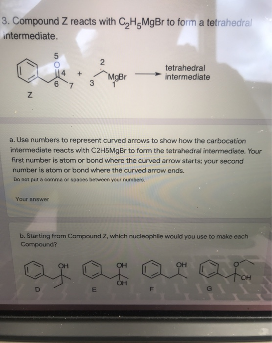 Solved 3. Compound Z reacts with CH MgBr to form a | Chegg.com