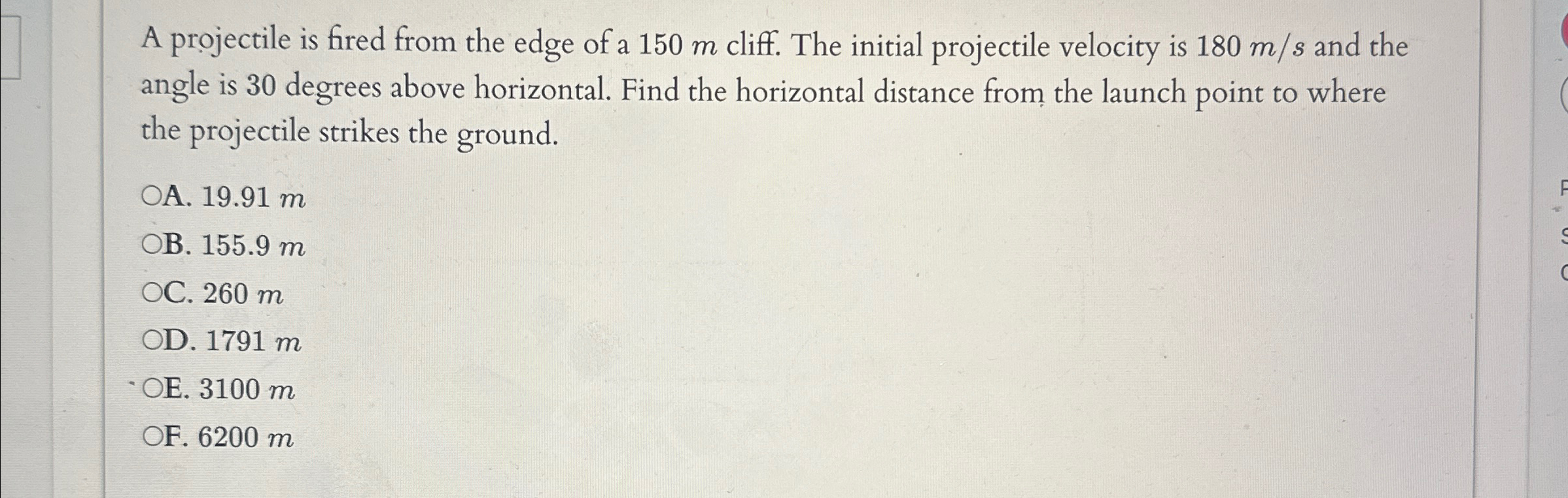Solved A projectile is fired from the edge of a 150m ﻿cliff. | Chegg.com
