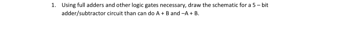 Solved Using full adders and other logic gates necessary, | Chegg.com