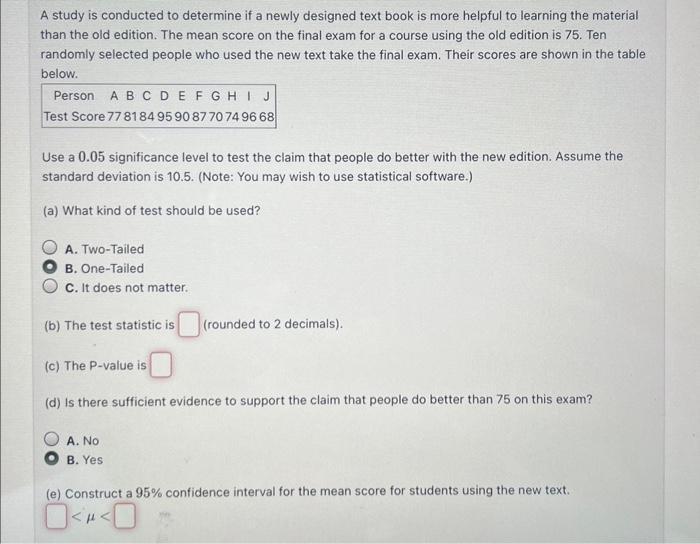 Solved A study is conducted to determine if a newly designed | Chegg.com