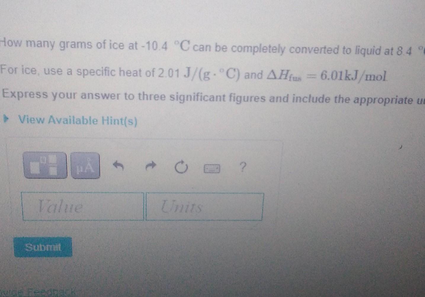 How many grams of ice at −10.4∘C can be completely | Chegg.com
