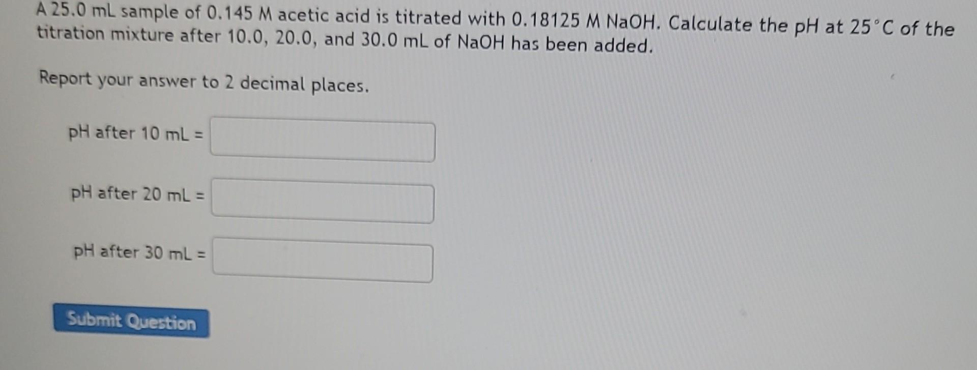 Solved A 25.0 mL sample of 0.145M acetic acid is titrated | Chegg.com