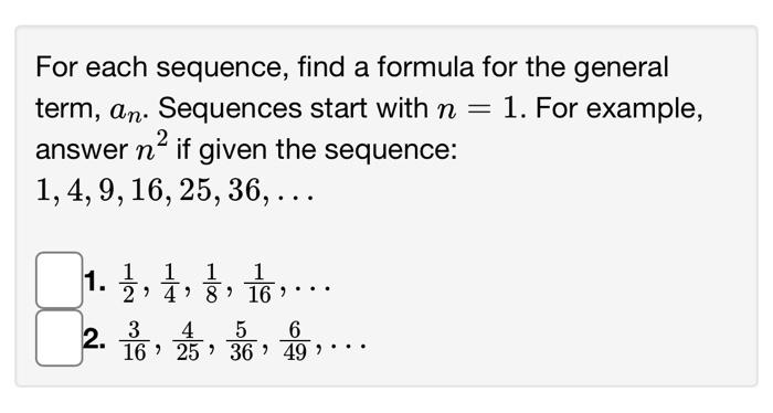 Solved For Each Sequence Find A Formula For The General