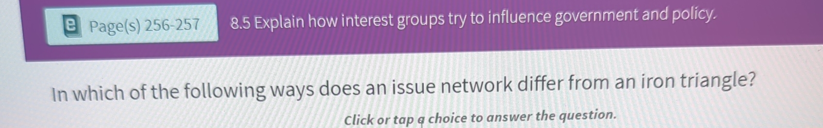 Solved 8.5 ﻿Explain how interest groups try to influence | Chegg.com