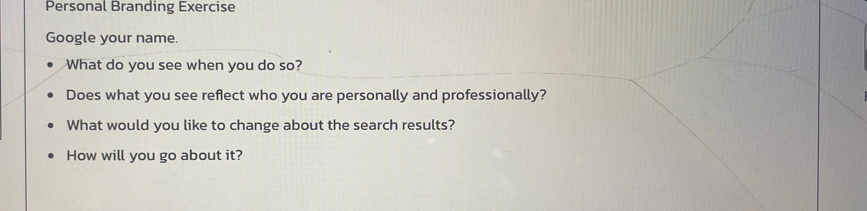 Solved Personal Branding ExerciseGoogle your name.What do | Chegg.com