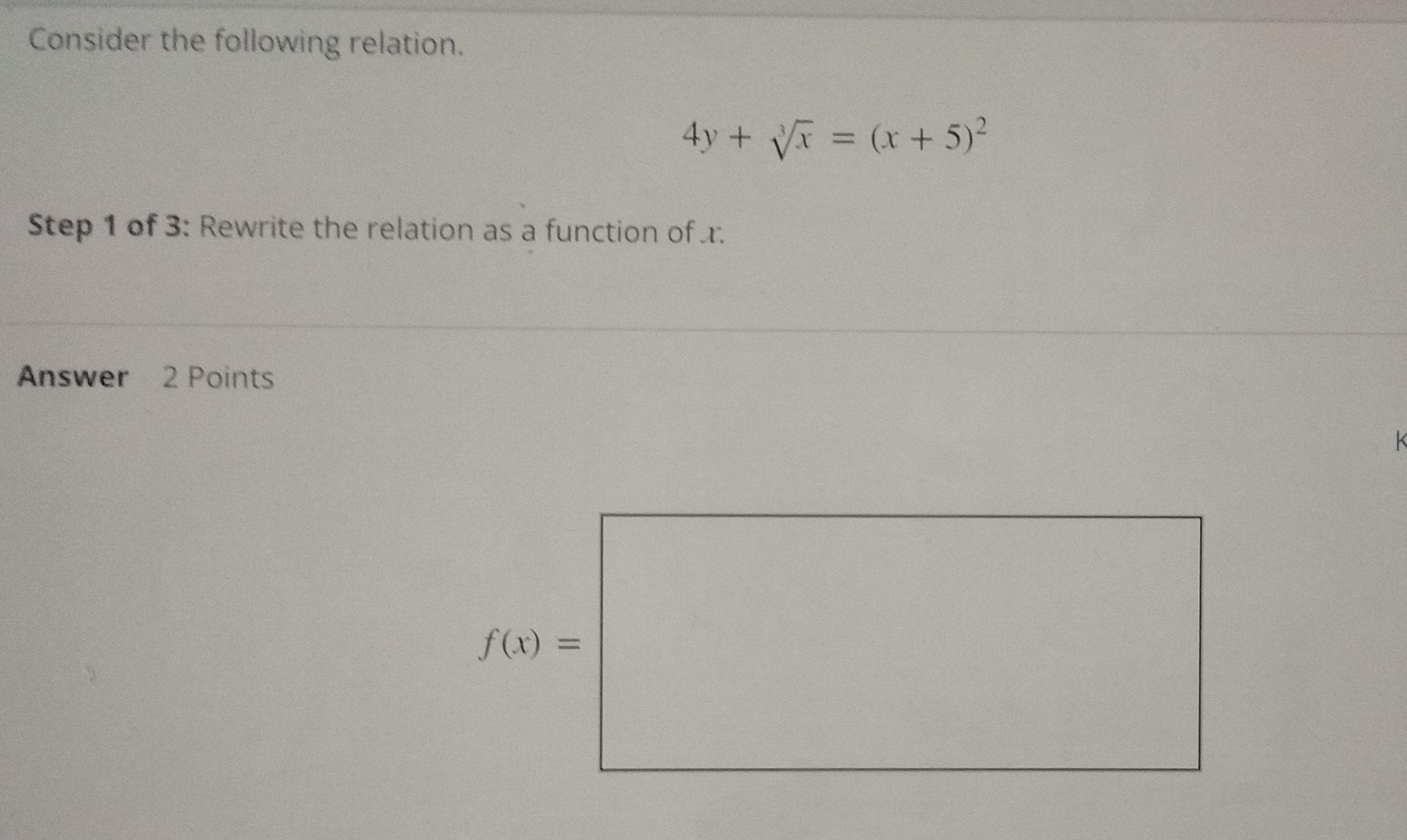 Solved Consider the following relation.4y+x3=(x+5)2Step 1 | Chegg.com